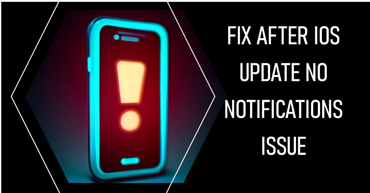 How To Fix After iOS Update No Notifications Issue - iKream