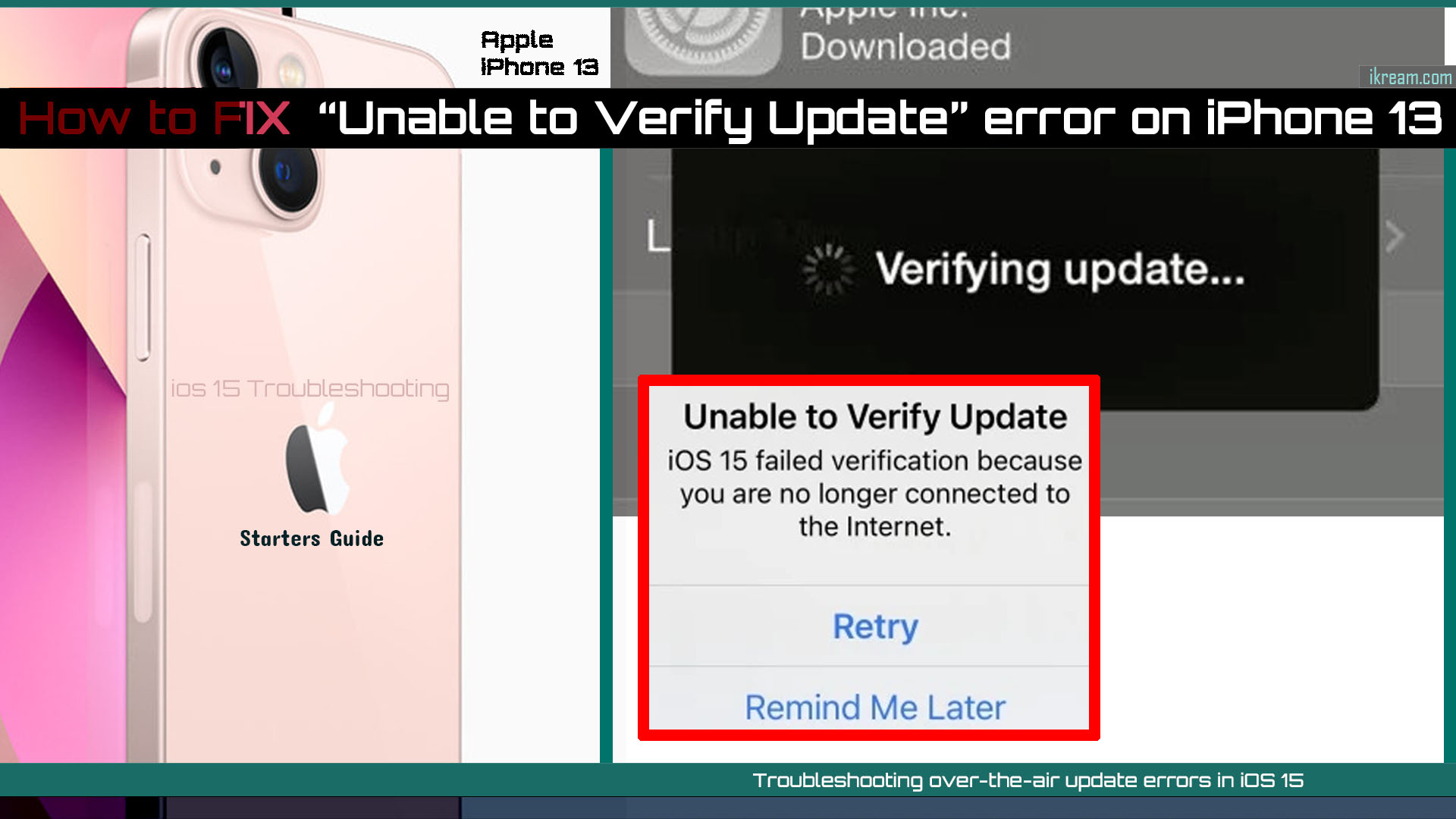 How to Fix “Unable to verify update” error on iPhone 13 (iOS 15 or higher) How to Fix “Unable to verify update” error on iPhone 13 (iOS 15 or higher)
