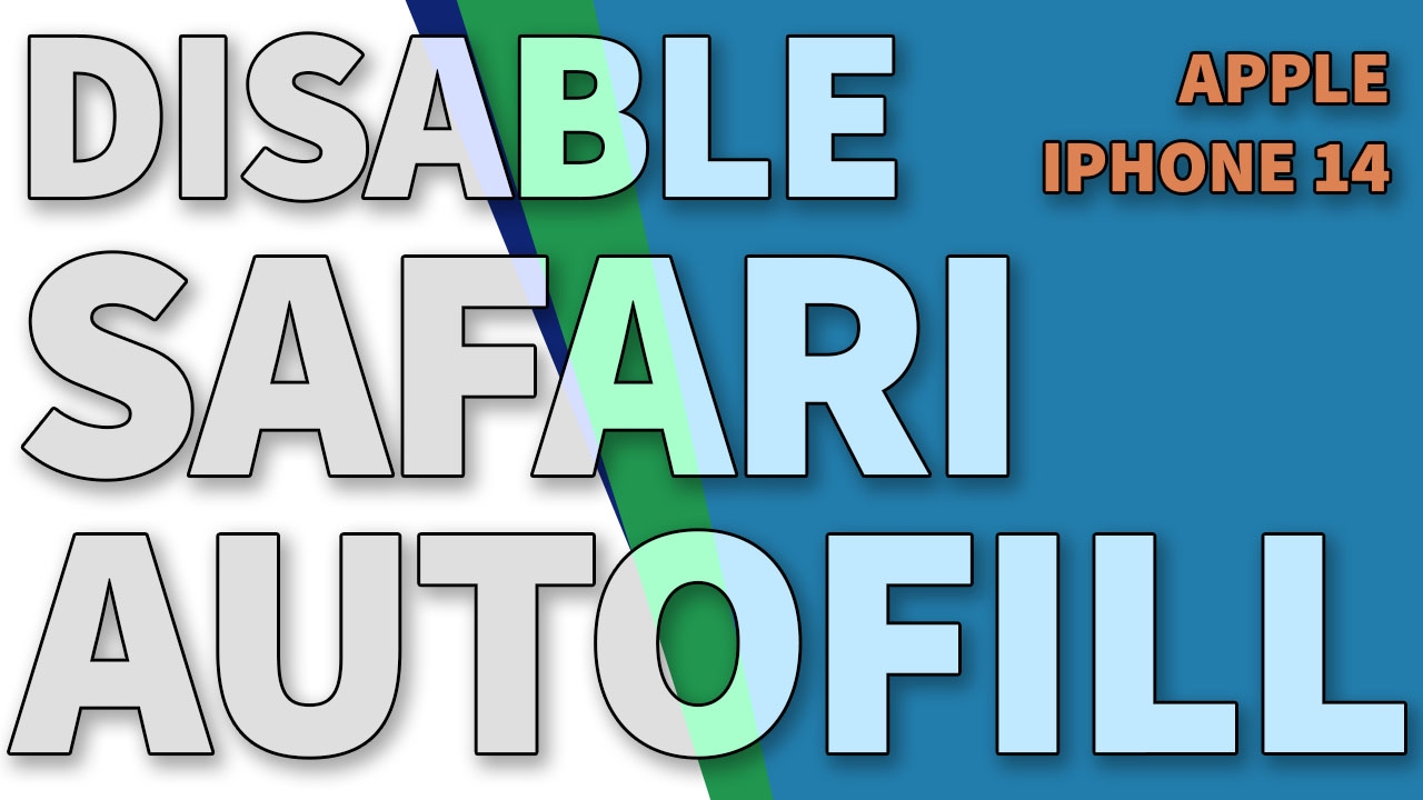 How to Disable AutoFill in Safari on iPhone 14 - iKream How to Disable AutoFill in Safari on iPhone 14 - iKream