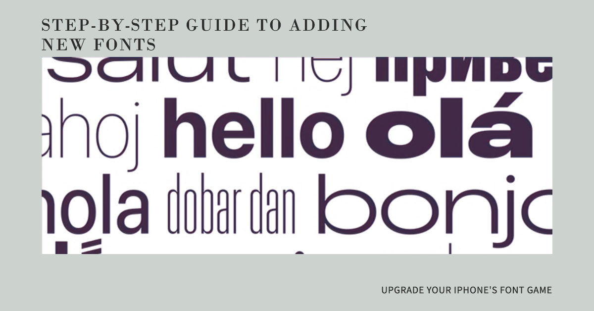 iPhone 13 Font Download: Step-by-Step Guide to Adding New Fonts