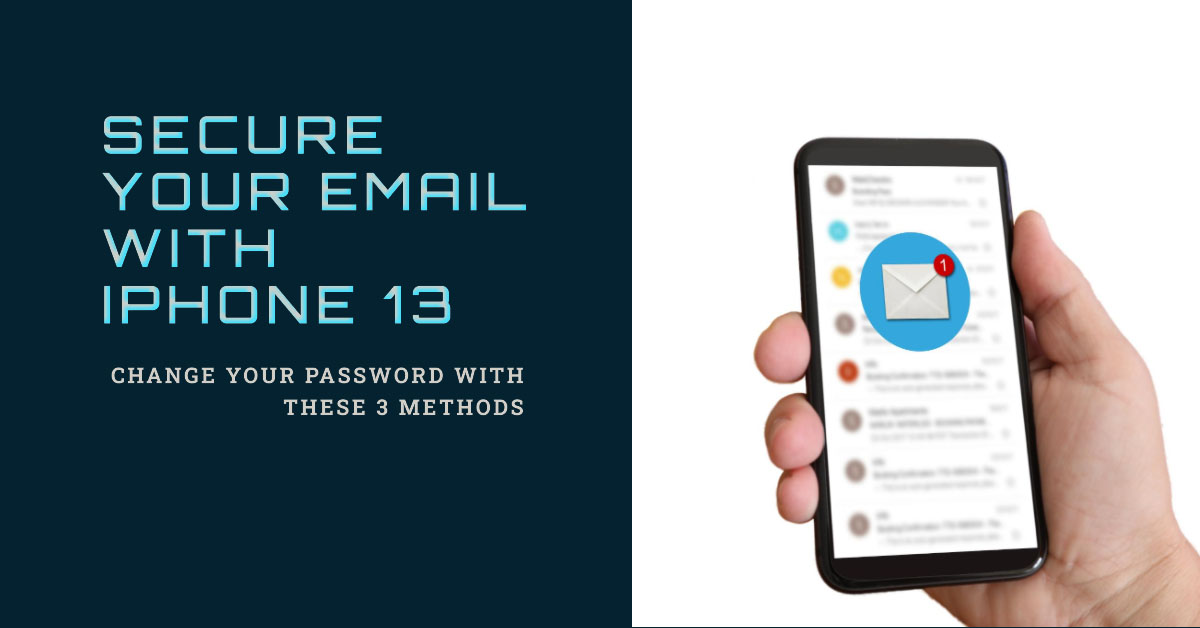 Fortifying Your Email Defense: 3 Effective Methods to Change Password ...